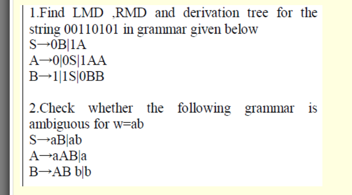 Solved 1.Find LMD RMD and derivation tree for the string | Chegg.com