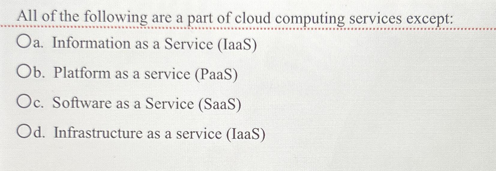 Solved All of the following are a part of cloud computing | Chegg.com