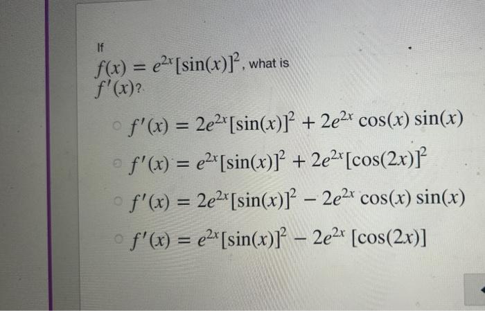 Solved f(x)=sinxcosx, what is f′(x) ? | Chegg.com