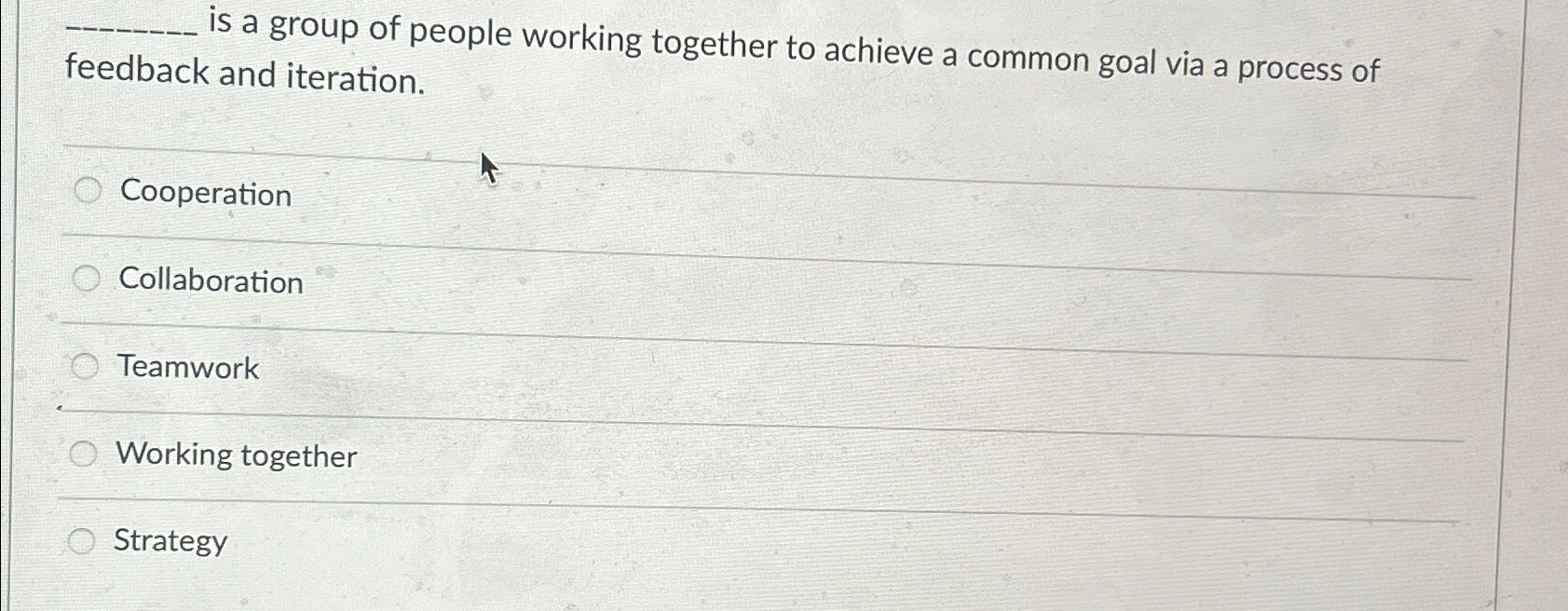 Solved is a group of people working together to achieve a | Chegg.com