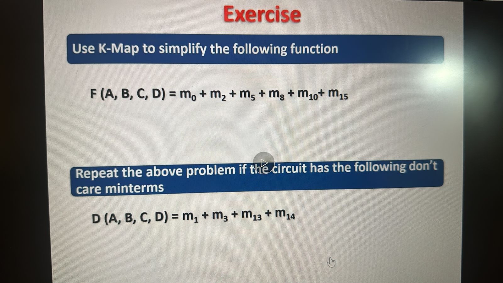 Solved ExerciseUse K-Map to simplify the following | Chegg.com