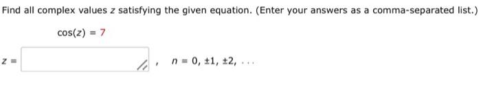 Solved Find all complex values z satisfying the given | Chegg.com