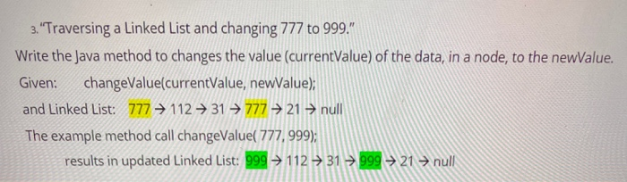 Solved 3. "Traversing a Linked List and changing 777 to | Chegg.com