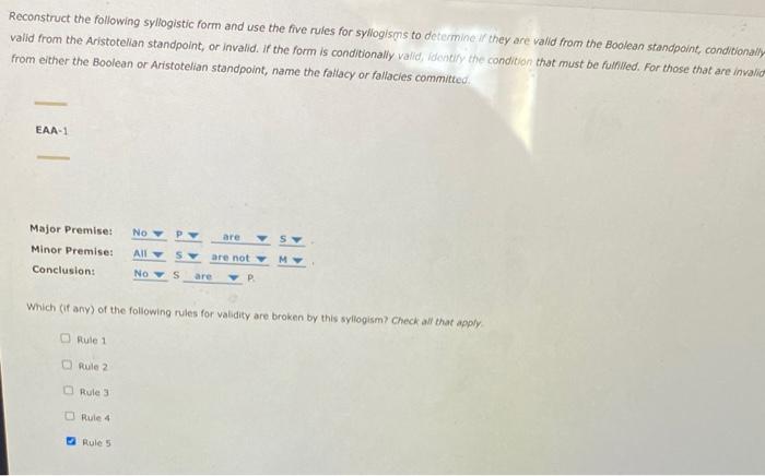 Reconstruct the following syllogistic form and use | Chegg.com