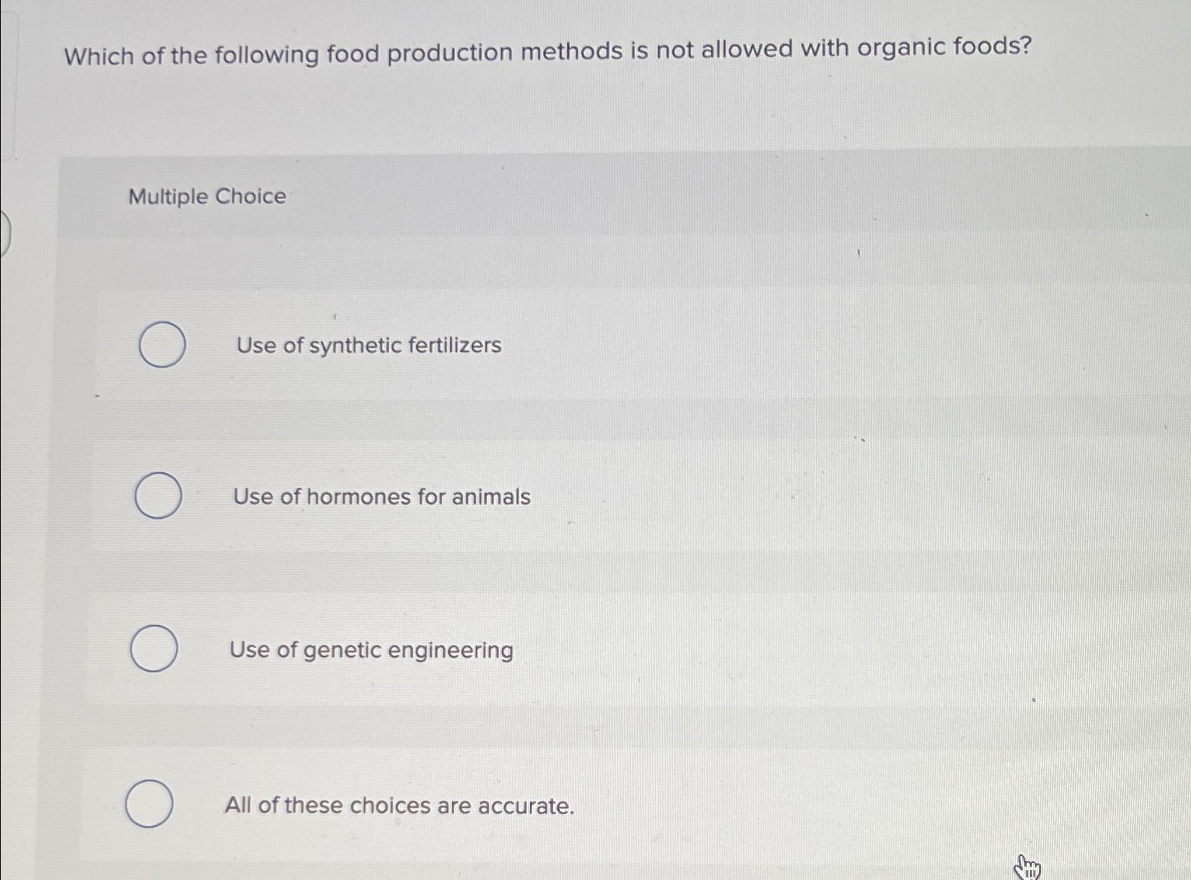 Solved Which of the following food production methods is not | Chegg.com