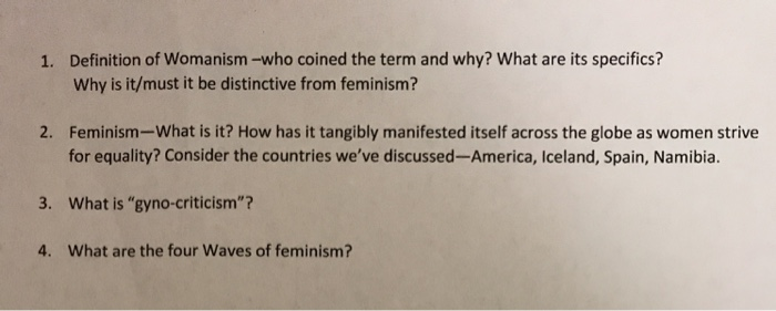 Solved 1. Definition of Womanism-who coined the term and | Chegg.com