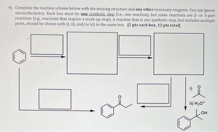 Solved 4) Complete the reaction scheme below with the | Chegg.com