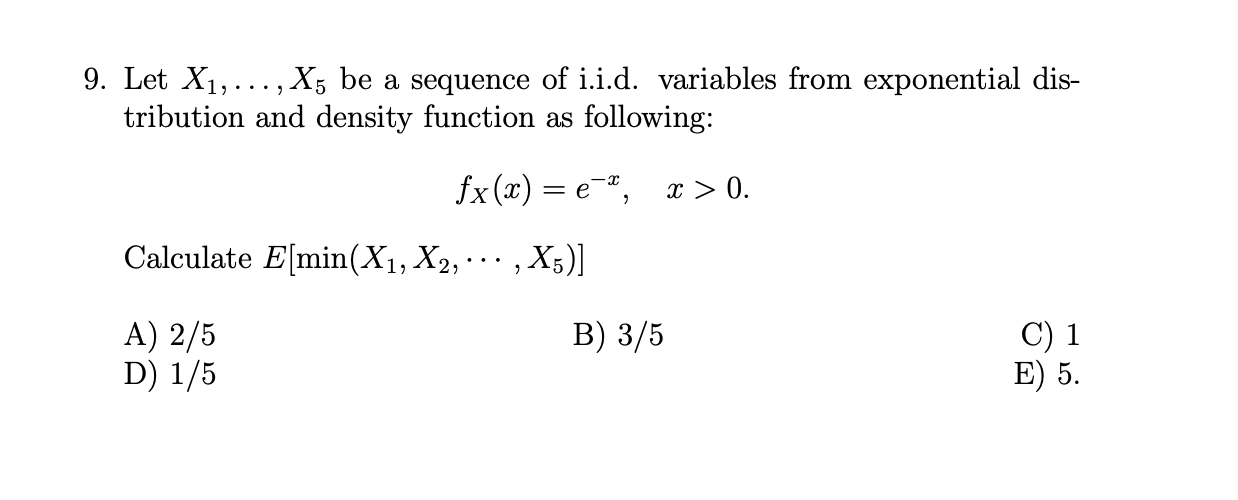 Solved Let x1,dots,x5 ﻿be a sequence of i.i.d. ﻿variables | Chegg.com