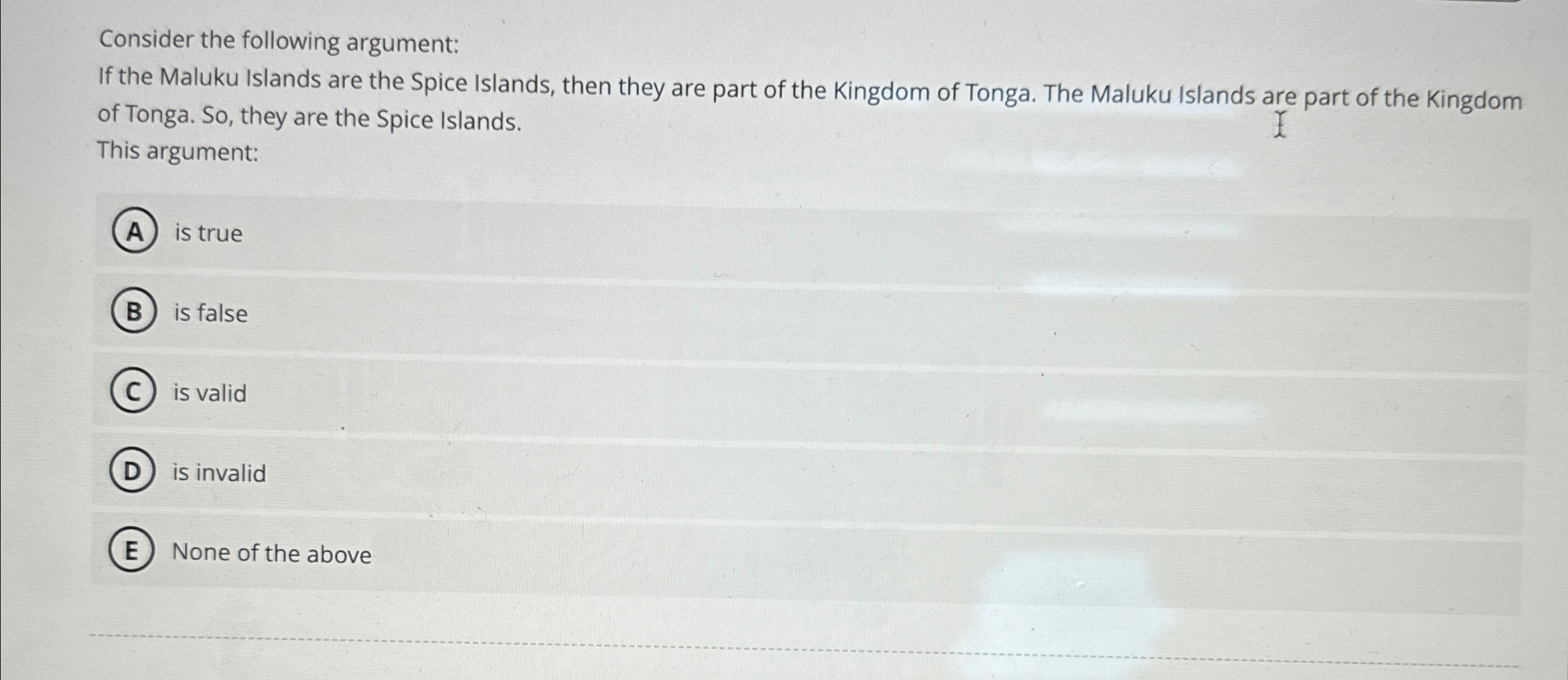 Solved Consider the following argument:If the Maluku Islands | Chegg.com