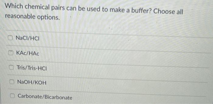 Solved Which chemical pairs can be used to make a buffer? | Chegg.com