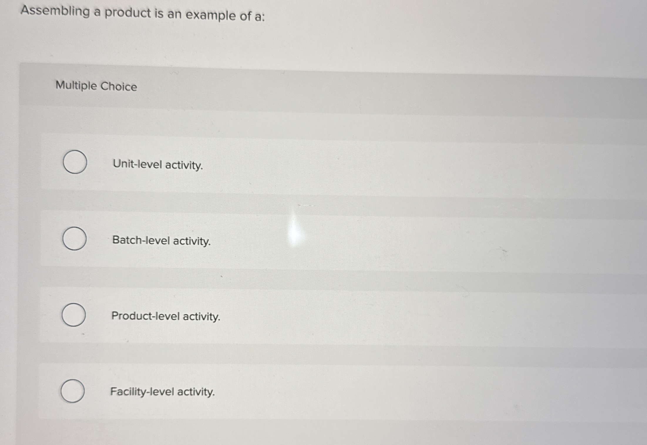 Solved Assembling a product is an example of a:Multiple | Chegg.com