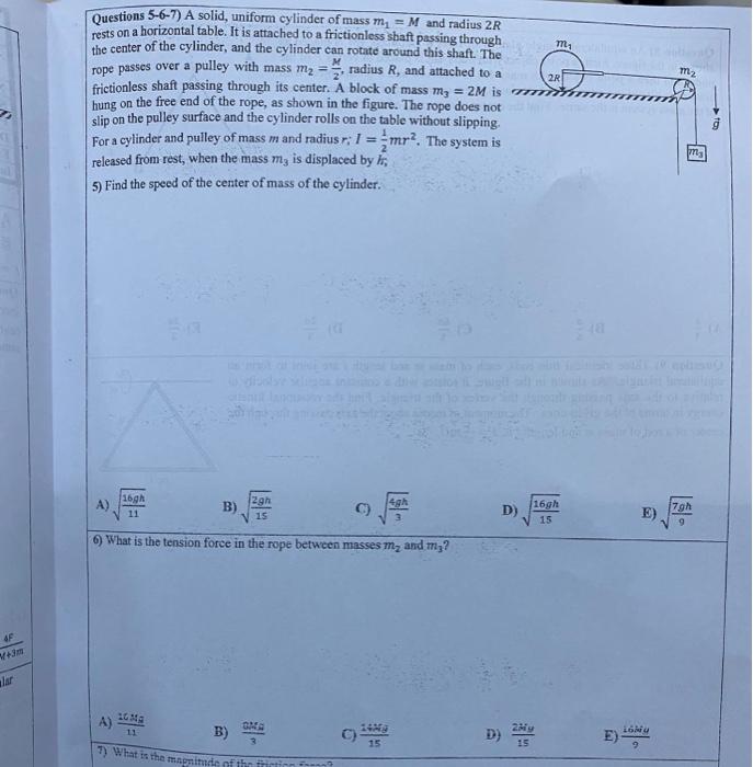 Solved Questions 5-6-7) A solid, uniform cylinder of mass | Chegg.com
