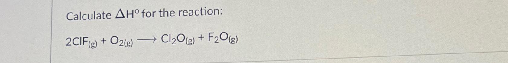 Solved Calculate ΔH° ﻿for the | Chegg.com