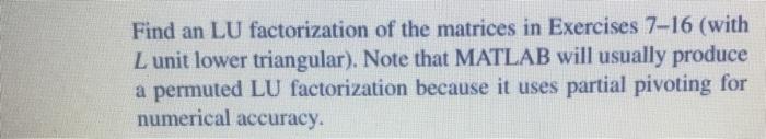 Solved Find An Lu Factorization Of The Matrices In Exercises