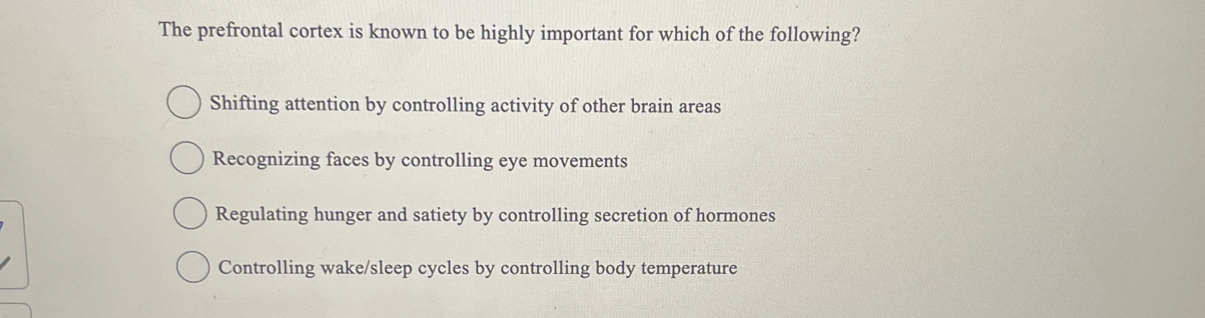 Solved The prefrontal cortex is known to be highly important | Chegg.com