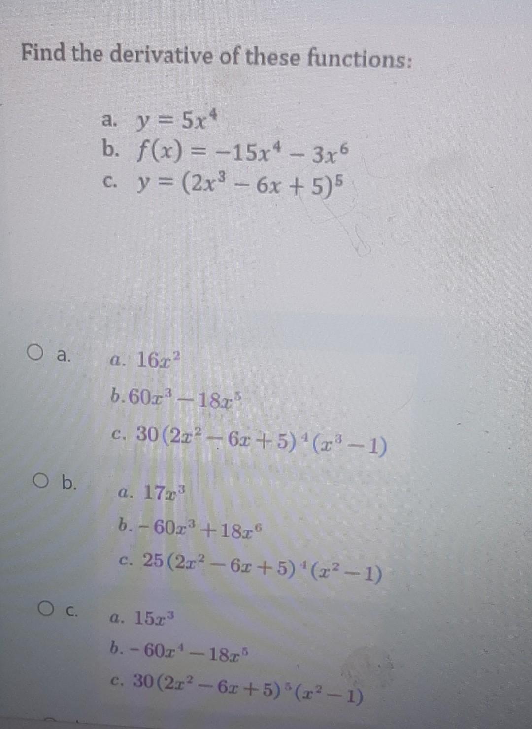 Solved Find the derivative of these functions: a. y=5x4 b. | Chegg.com