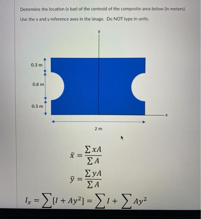 Solved Determine the location (x bar) of the centroid of the | Chegg.com