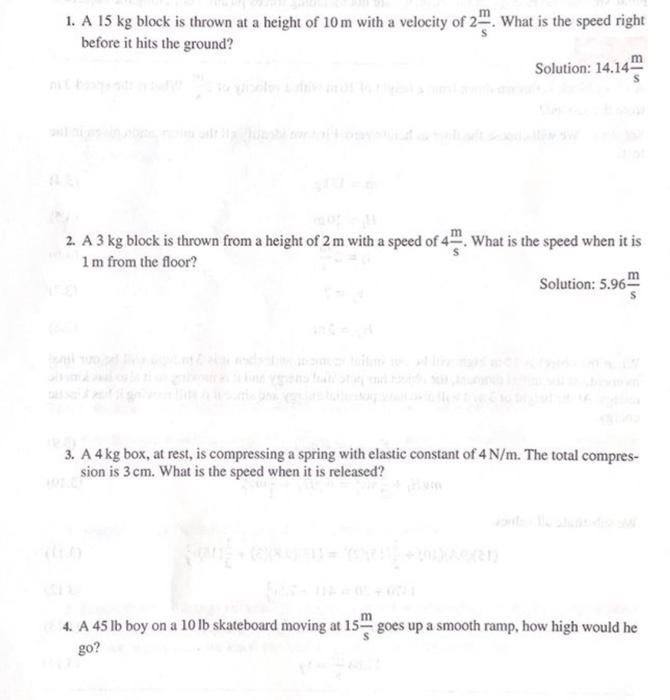 Solved 1. A 15 kg block is thrown at a height of 10 m with a | Chegg.com