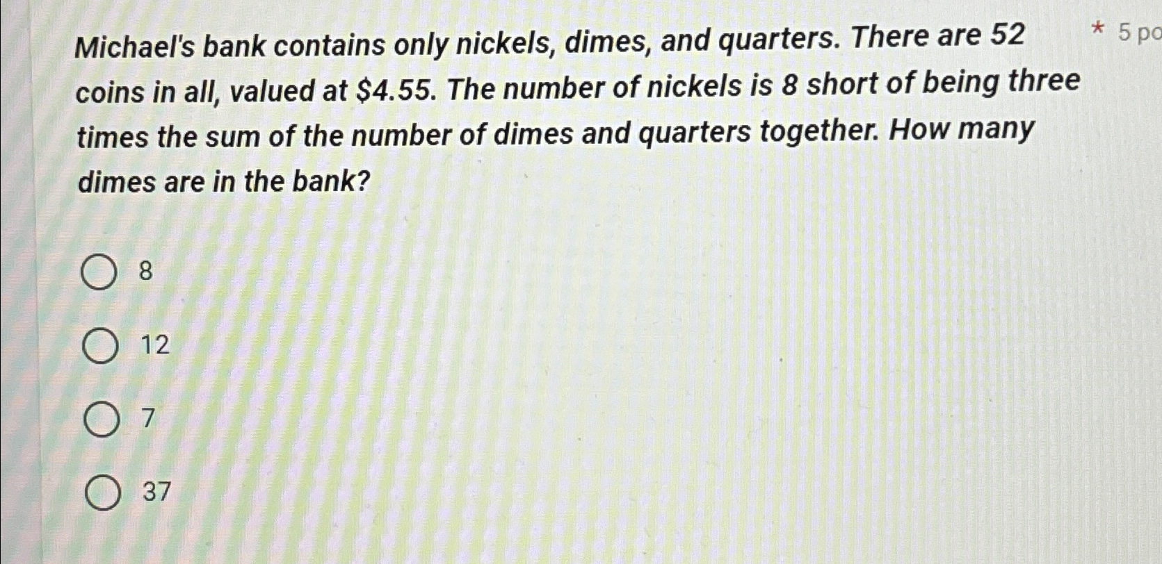 Solved Michael's bank contains only nickels, dimes, and | Chegg.com