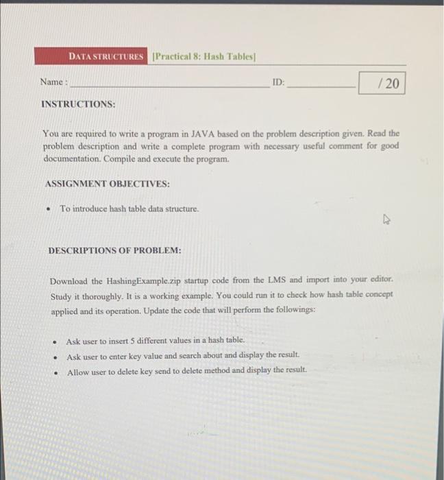 Solved DATA STRUCTURES [Practical 8: Hash Tables Name: ID: | Chegg.com