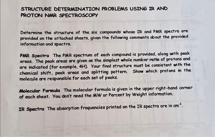 Solved STRUCTURE DETERMINATION PROBLEMS USING IR AND PROTON | Chegg.com
