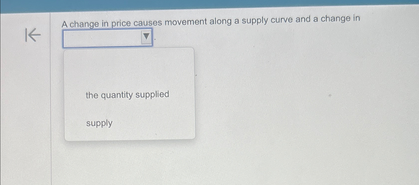 Solved A change in price causes movement along a supply | Chegg.com