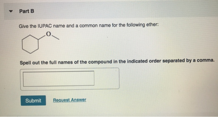 Solved give the IUPAC name and common name for the following | Chegg.com