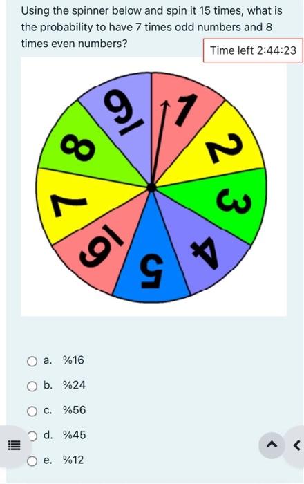 Solved Using the spinner below and spin it 15 times, what is | Chegg.com