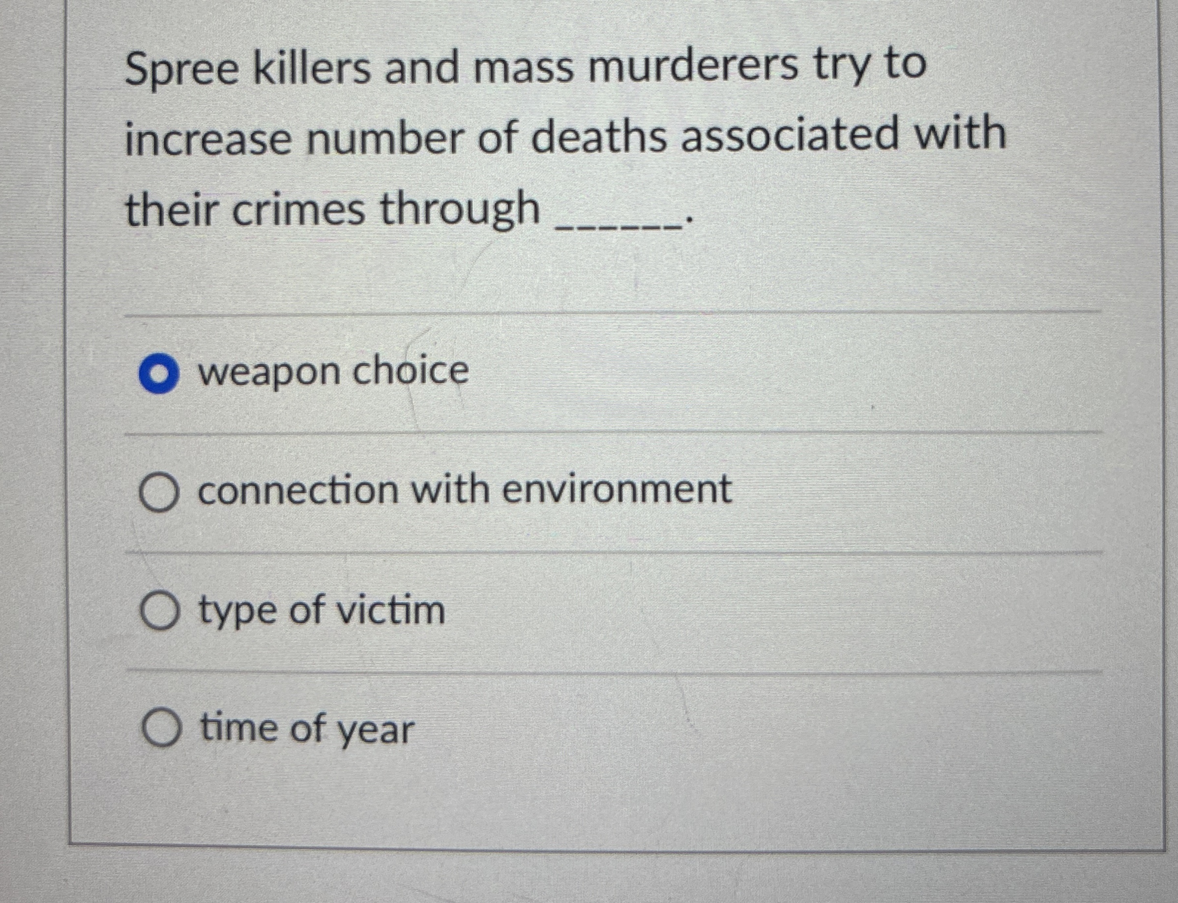 Solved Spree killers and mass murderers try to increase | Chegg.com