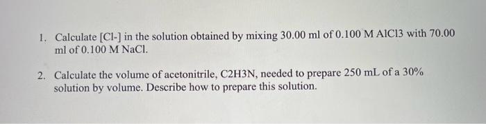 Solved 1. Calculate [Cl−] in the solution obtained by mixing | Chegg.com