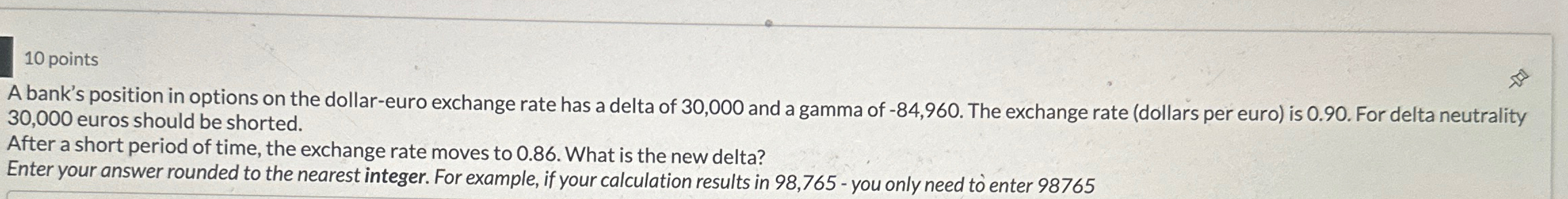 Solved 10 ﻿pointsA bank's position in options on the | Chegg.com