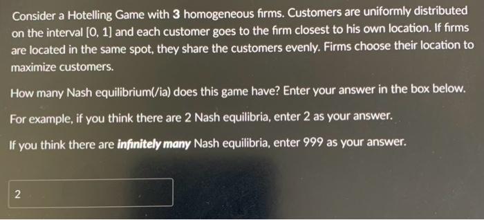Solved Consider a Hotelling Game with 3 homogeneous firms. | Chegg.com