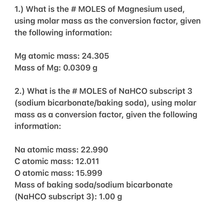 Solved 1.) What is the # MOLES of Magnesium used, using | Chegg.com