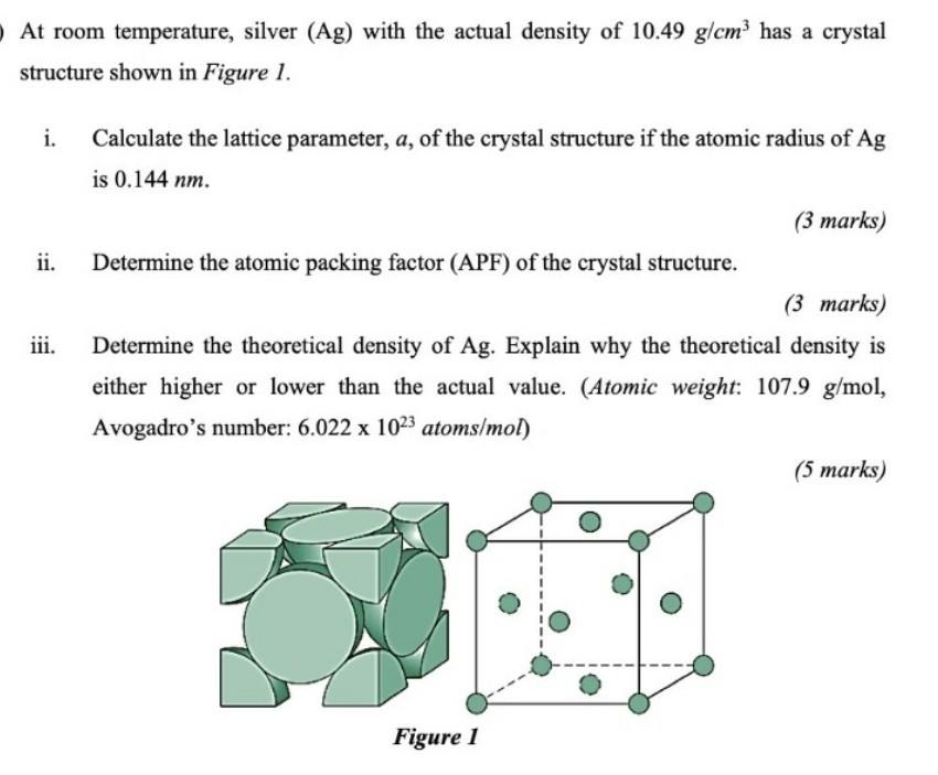 Solved At room temperature, silver (Ag) with the actual | Chegg.com