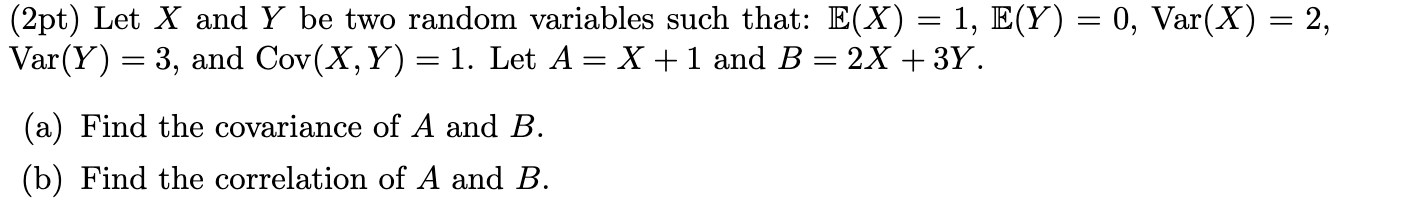 Solved (2pt) ﻿Let x ﻿and Y ﻿be two random variables such | Chegg.com