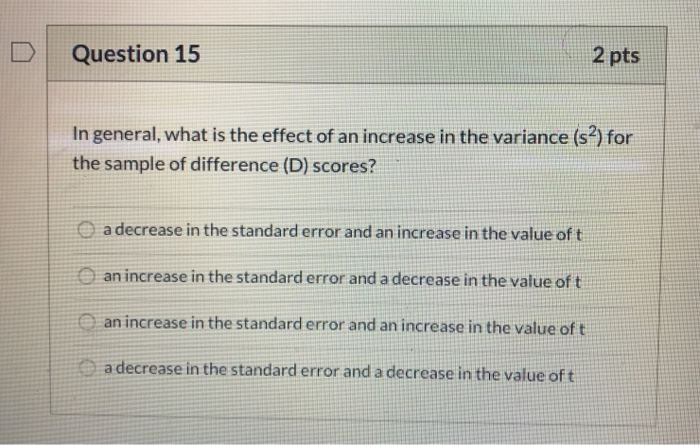 Solved Question 15 2 Pts In General What Is The Effect Of Chegg solved-question-15-2-pts-in-general-what-is-the-effect-of-chegg