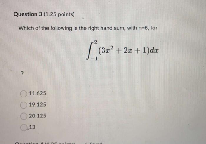 Solved Which of the following is the right hand sum, with | Chegg.com