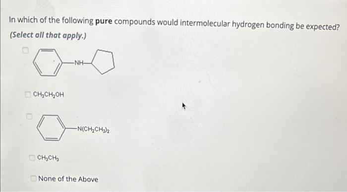 Solved In which of the following pure compounds would | Chegg.com