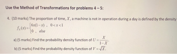 Solved Use the Method of Transformations for problems 4 - 5: | Chegg.com