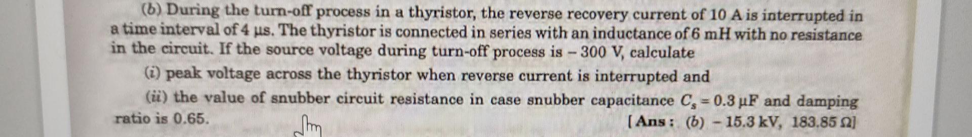 Solved (b) During the turn-off process in a thyristor, the | Chegg.com