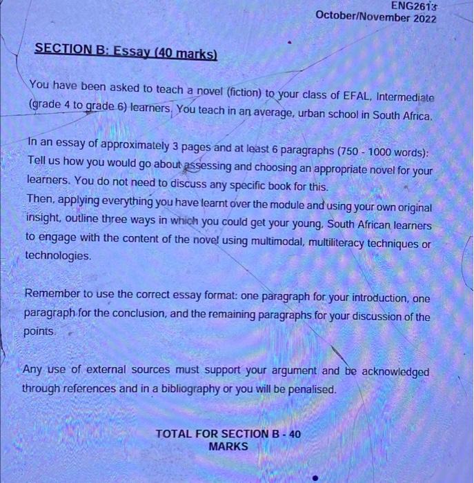 SECTION B: ESSay (40 marks) You have been asked to | Chegg.com