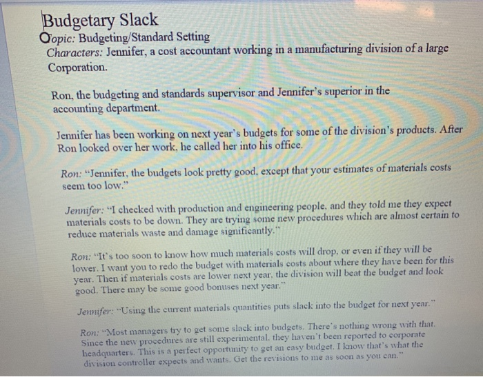 Budgetary Slack Oopic: Budgeting Standard Setting | Chegg.com