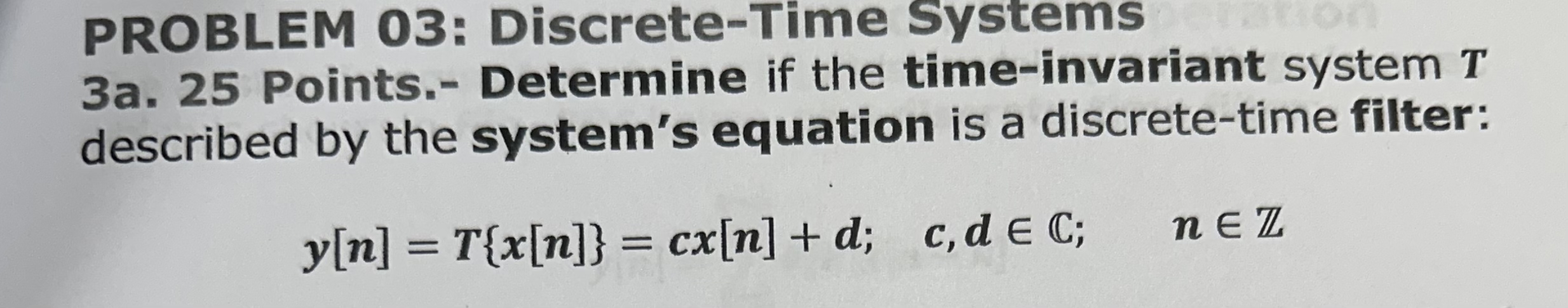 Solved PROBLEM 03: Discrete-Time Systems3a. 25 ﻿Points.- | Chegg.com