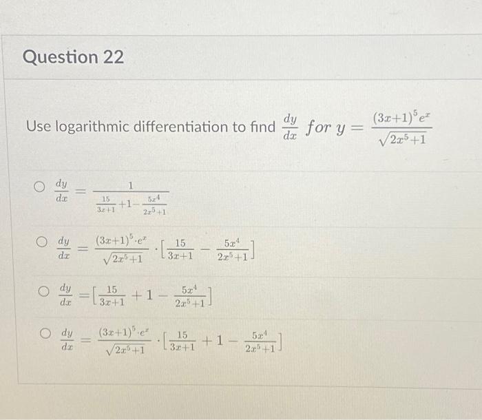 Solved Use logarithmic differentiation to find dxdy for | Chegg.com