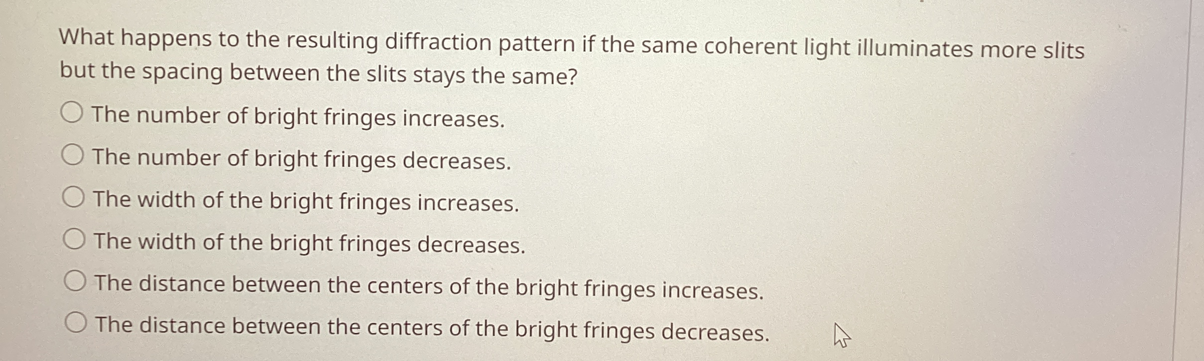 Solved What happens to the resulting diffraction pattern if | Chegg.com