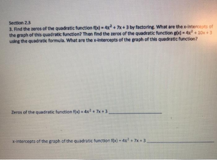 Solved Section 2.3 3. Find the zeros of the quadratic | Chegg.com