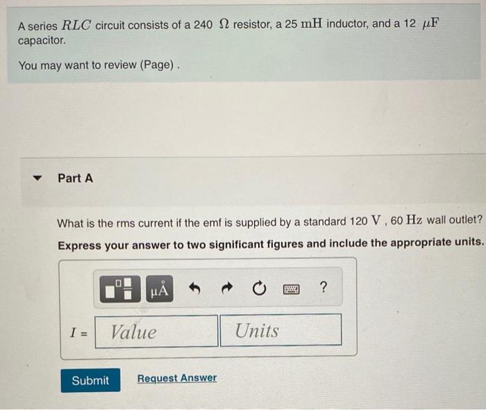 Solved A series RLC circuit consists of a 240Ω resistor, a | Chegg.com