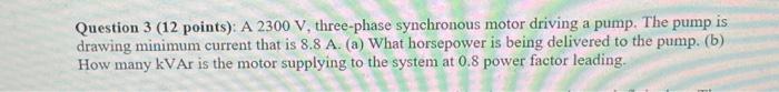 Solved Question 3 (12 points): A 2300 V, three-phase | Chegg.com