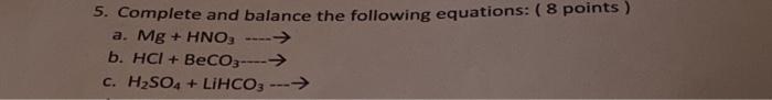Solved 5. Complete and balance the following equations: (8 | Chegg.com