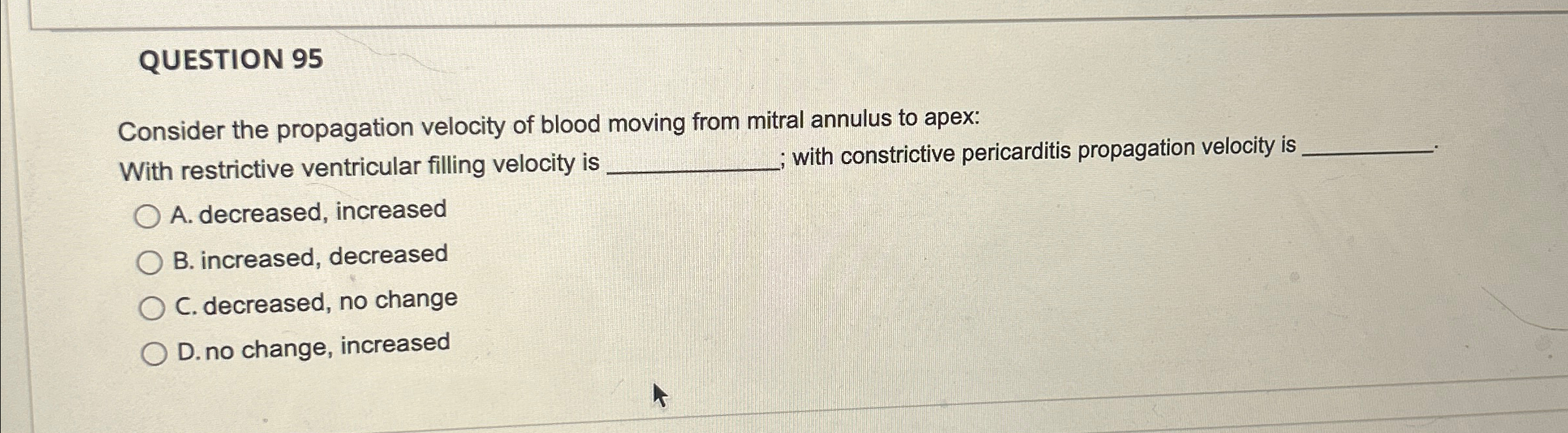 Solved QUESTION 95Consider the propagation velocity of blood | Chegg.com